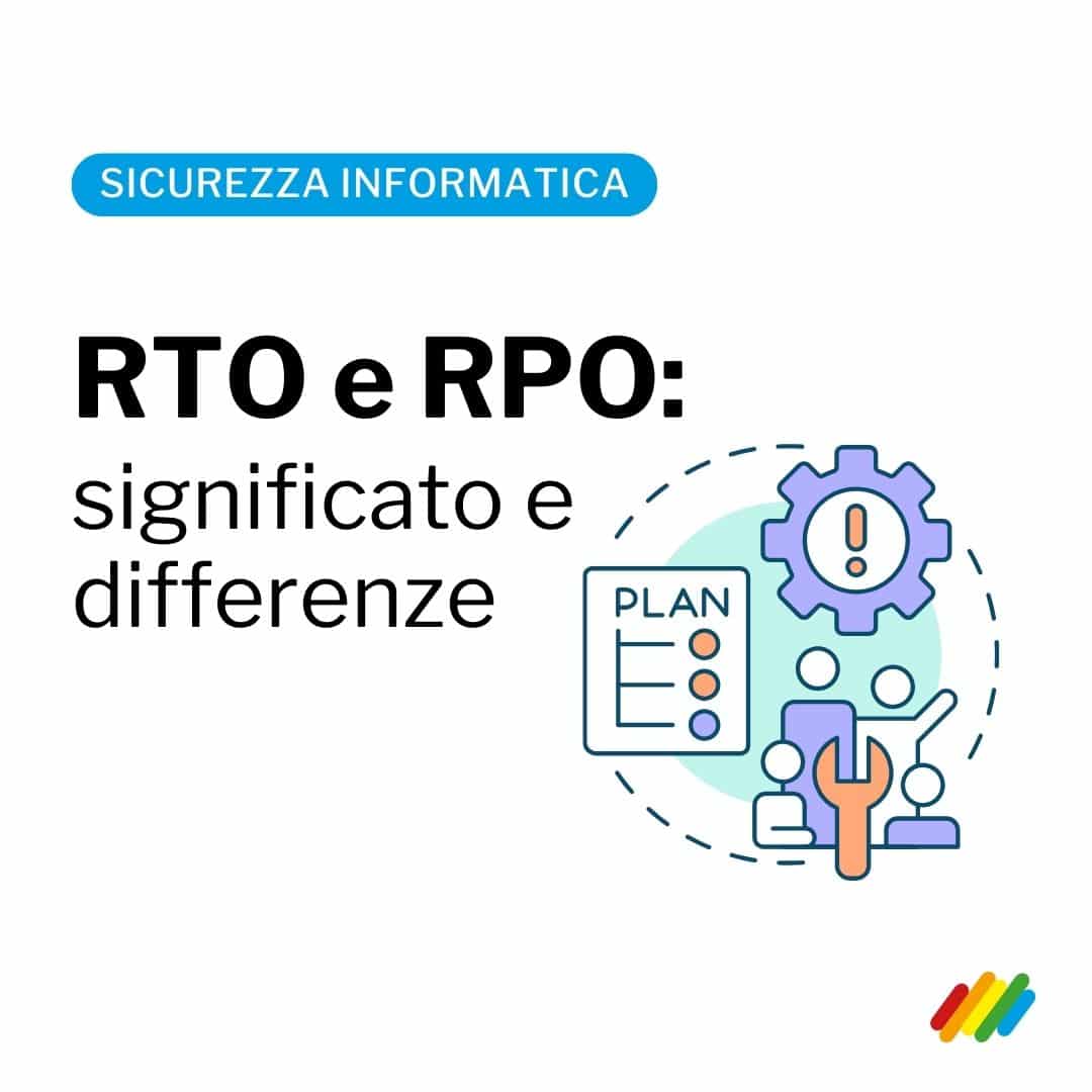 RTO e RPO: significato e differenze - Noratech srl