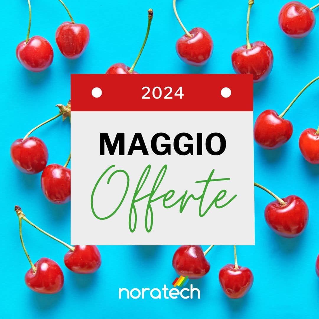 Offerte Maggio - Noratech srl